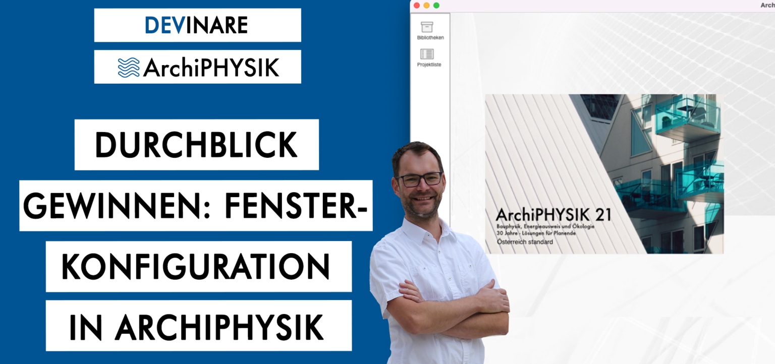 Aufzeichnung: Durchblick gewinnen - Fensterkonfiguration in ArchiPHYSIK - ArchiPHYSIK